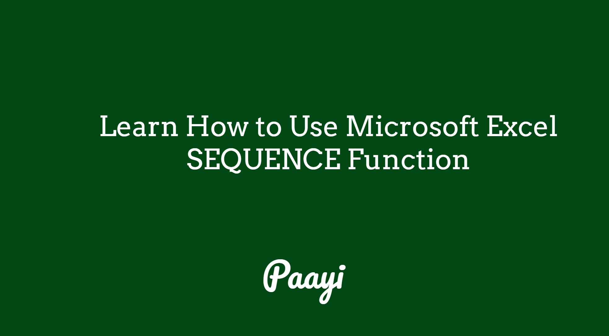 Learn How to Use Microsoft Excel SEQUENCE Function - Sb Collections