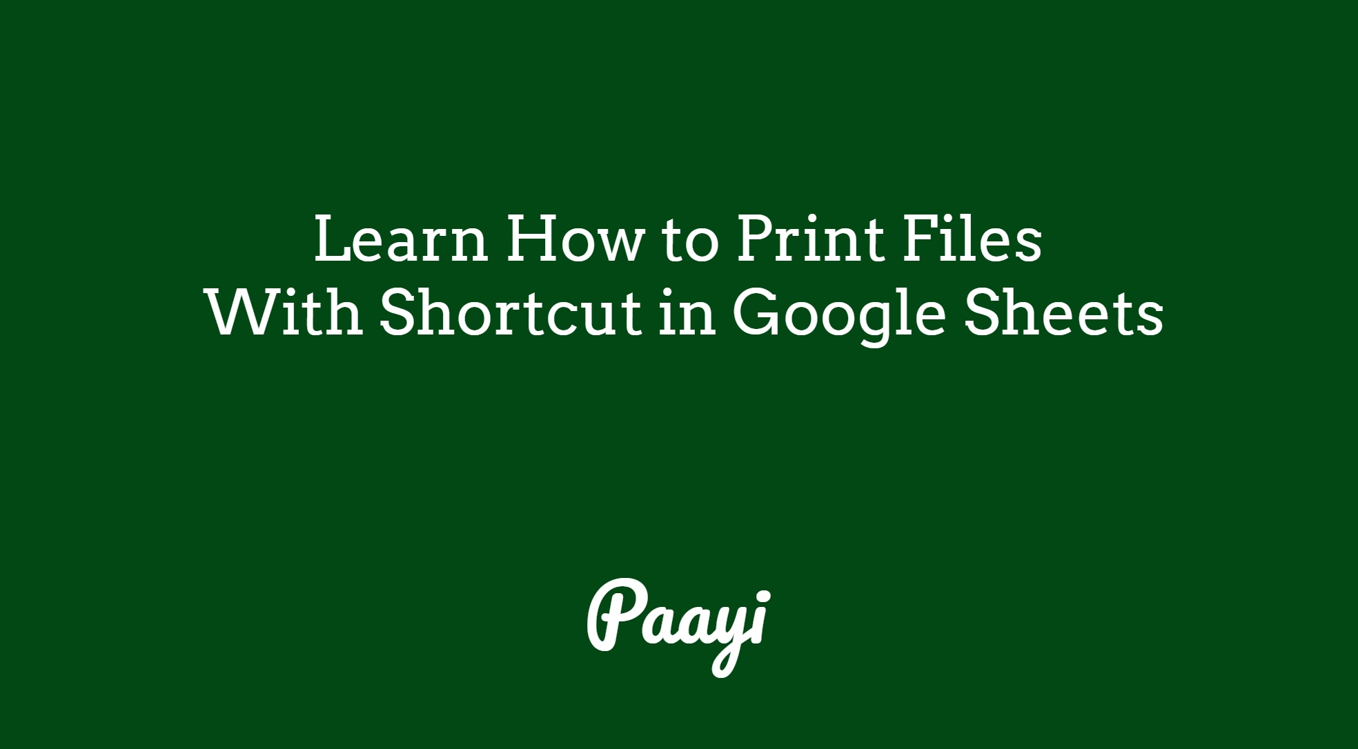 Learn How to Print File With Shortcut in Google Sheets - Sb Collections